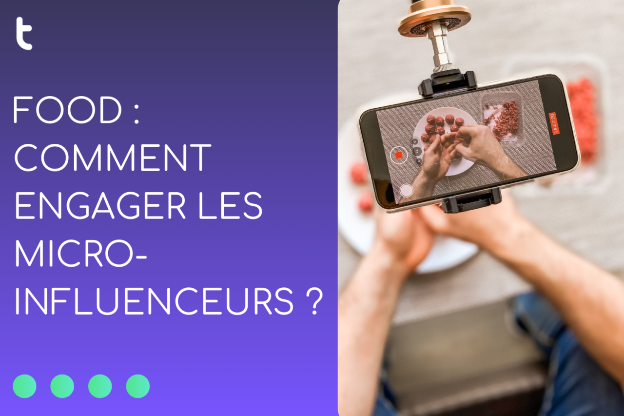 Le micro-influenceur : levier incontournable pour votre marque food